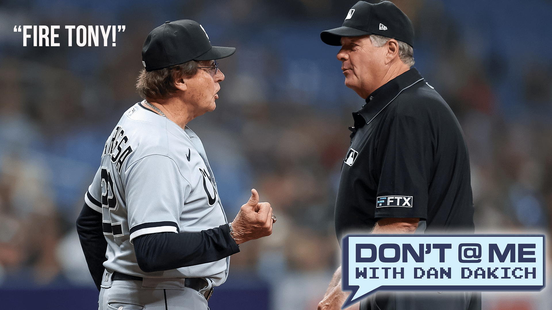 White Sox Fans Chant "Fire Tony" Towards La Russa, Dan Dakich Examines ...