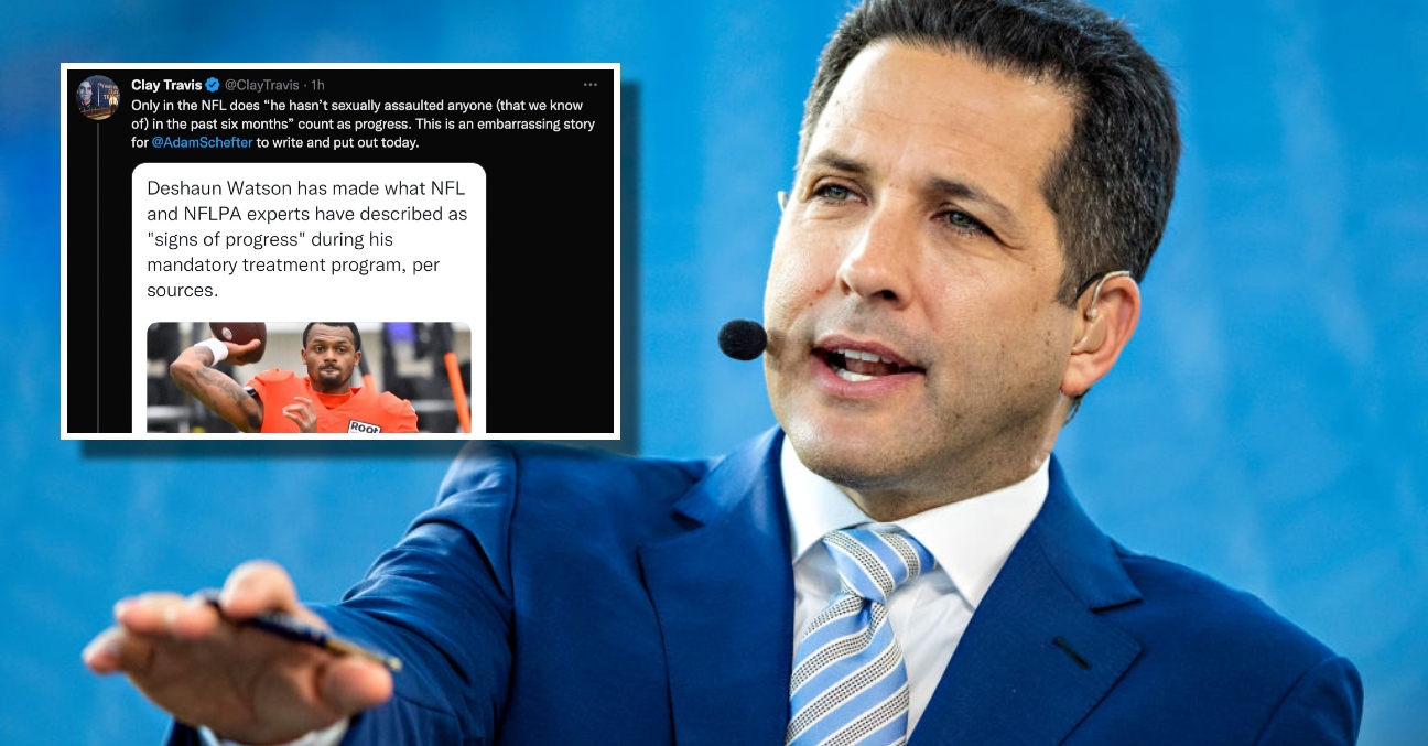 Clay Travis Slams Adam Schefter For Article On Watson 'Progress' | OutKick