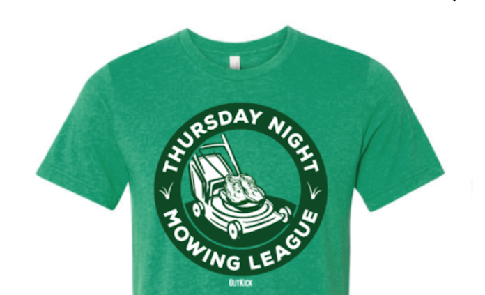 Introducing The Thursday Night Mowing League Shirt! | OutKick